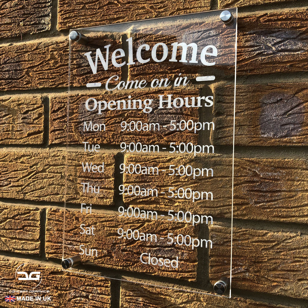 Welcome Wall Mounted Acrylic Opening Times Sign | Concept Graphics