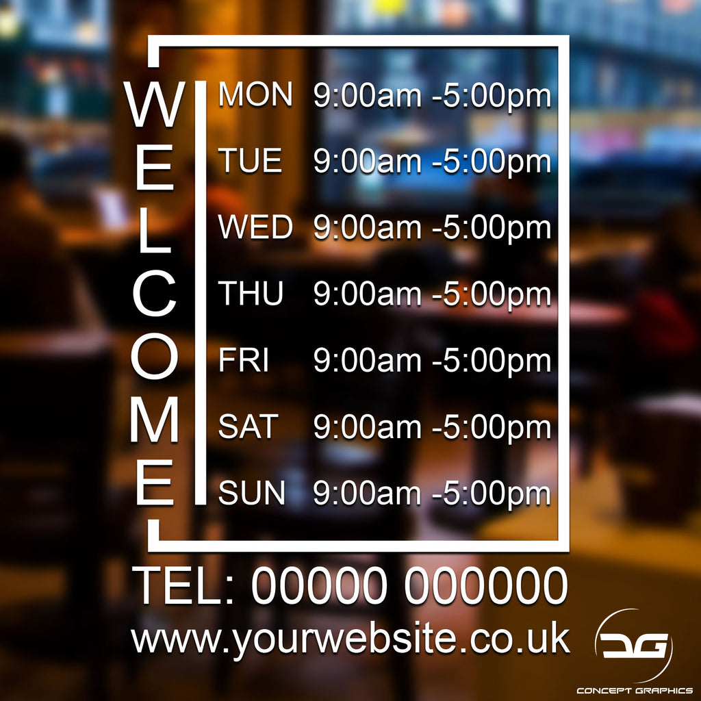Welcome Opening Times Personalised Window Sticker | Concept Graphics